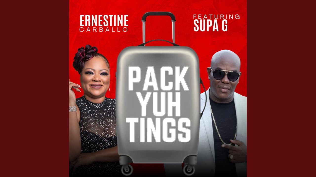 Pack Yuh Tings (feat. Ernestine Carballo) - YouTube