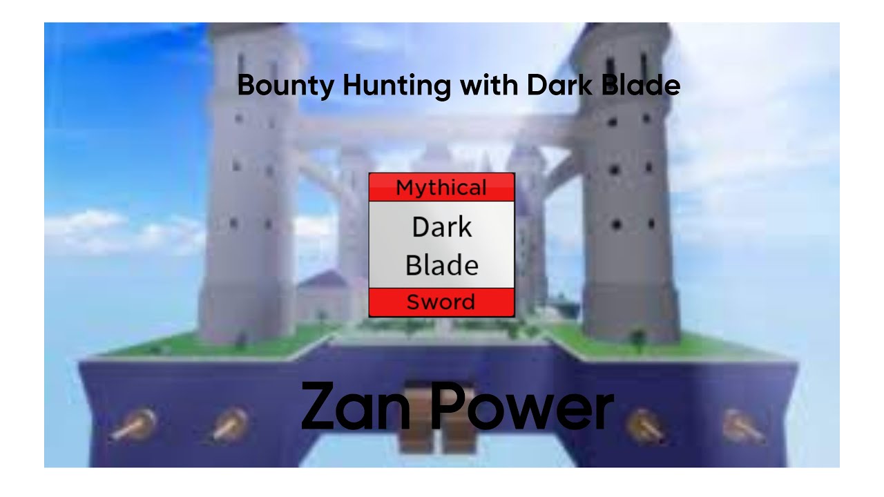 Bounty Hunting with Dark Blade | Zan Power | Blox Fruits - YouTube