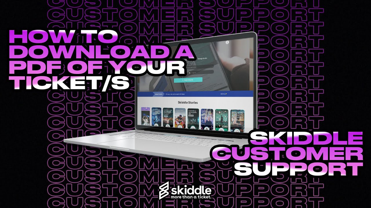 How To Download A PDF Of Your Ticket/s | Skiddle Customer Support - YouTube