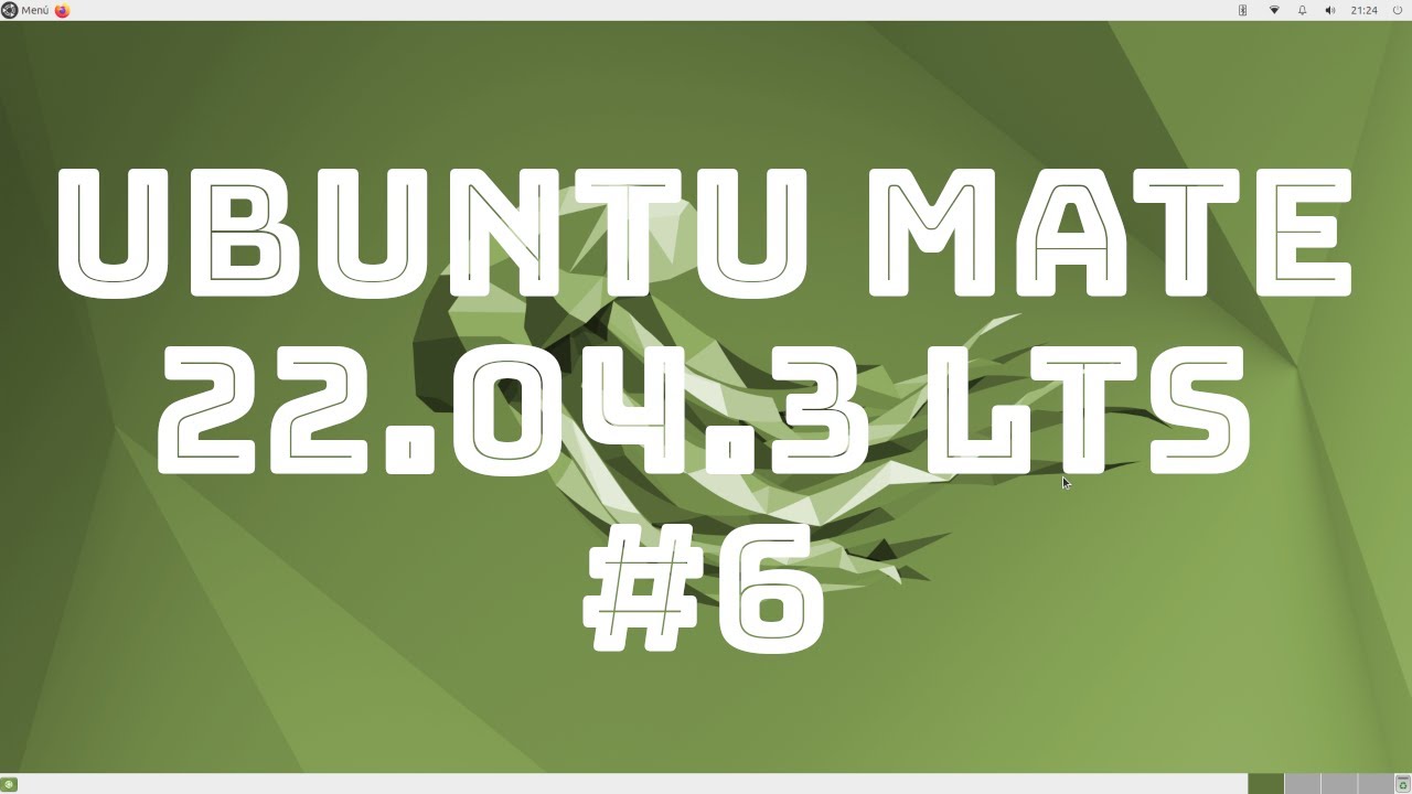 Ubuntu Mate 22.04 LTS, Ubuntu y sus sabores #6 - YouTube