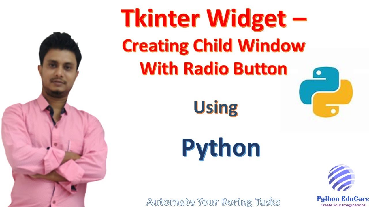 Tkinter Widget Creating Child Tkinter Window From Parent Window Tkinter Widget Creating Child Tkinter Window From Parent Window
