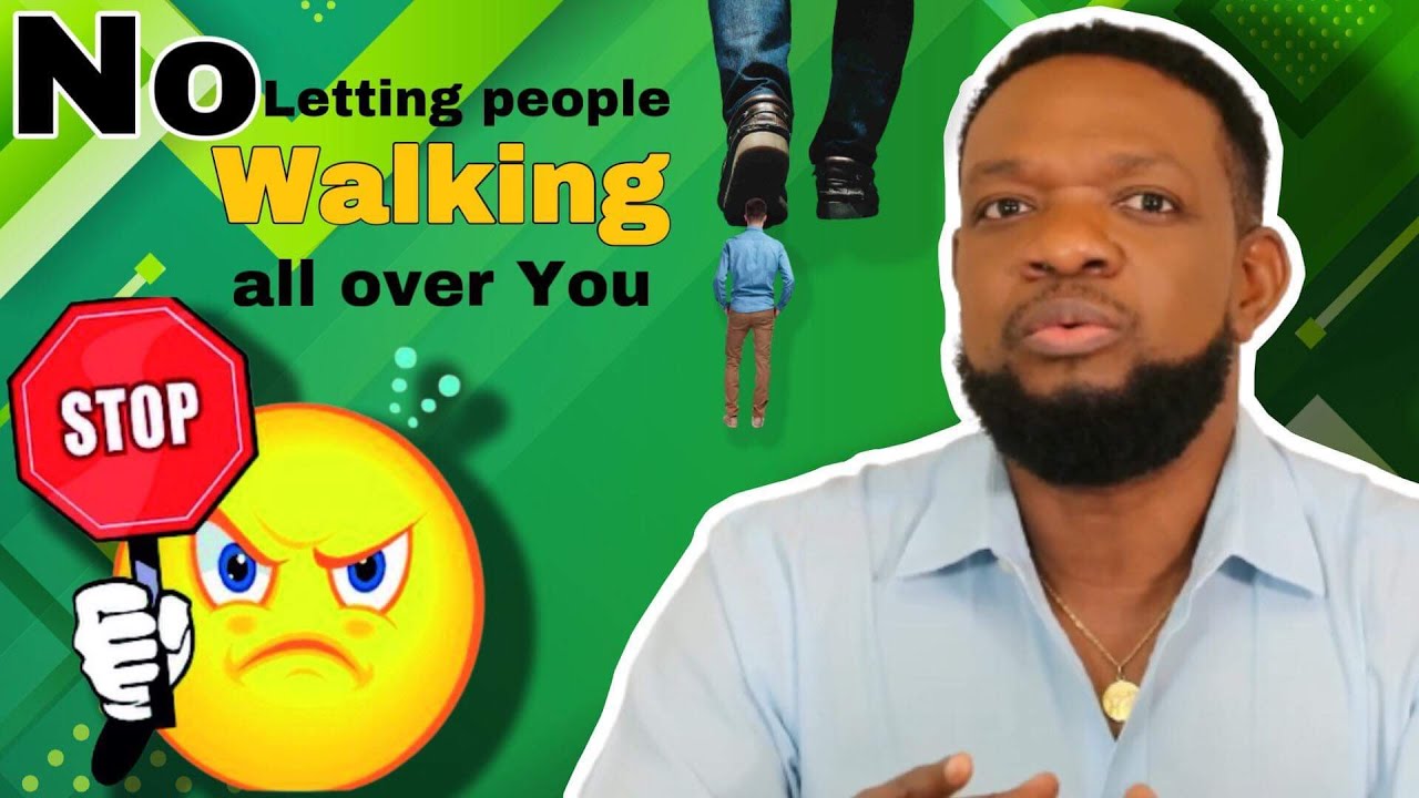How To Stop Letting People Walk All Over You theinnovatorsteam YouTube how-to-stop-letting-people-walk-all-over-you-theinnovatorsteam-youtube