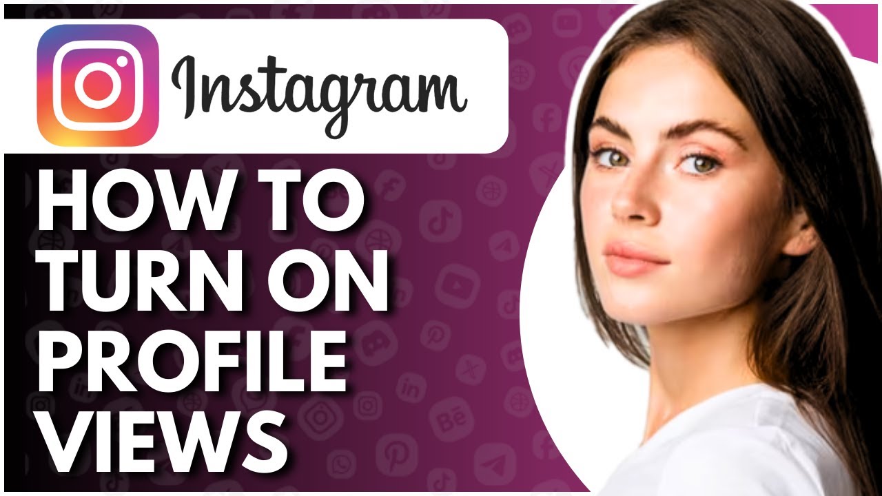 How To Turn On Instagram Profile Views - Full Guide - YouTube