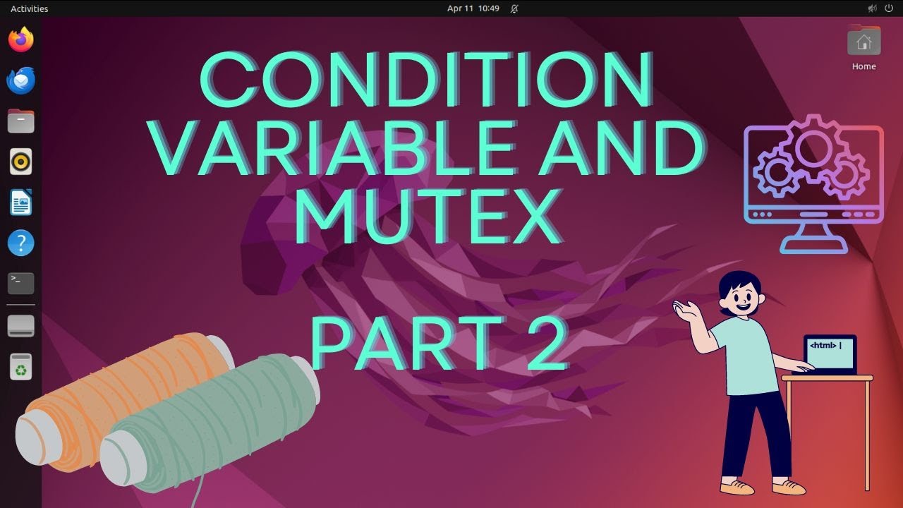 Pthreads 105 : Condition Variables and Mutex in action ! - YouTube