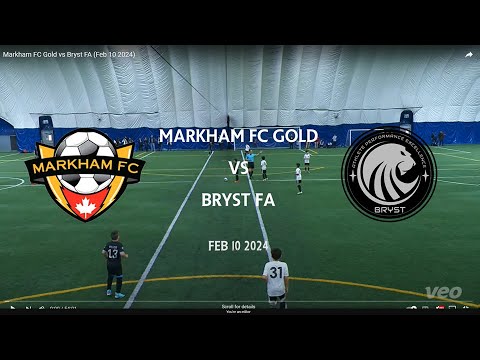 Markham FC Gold vs Bryst FA (Feb 10 2024) - YouTube