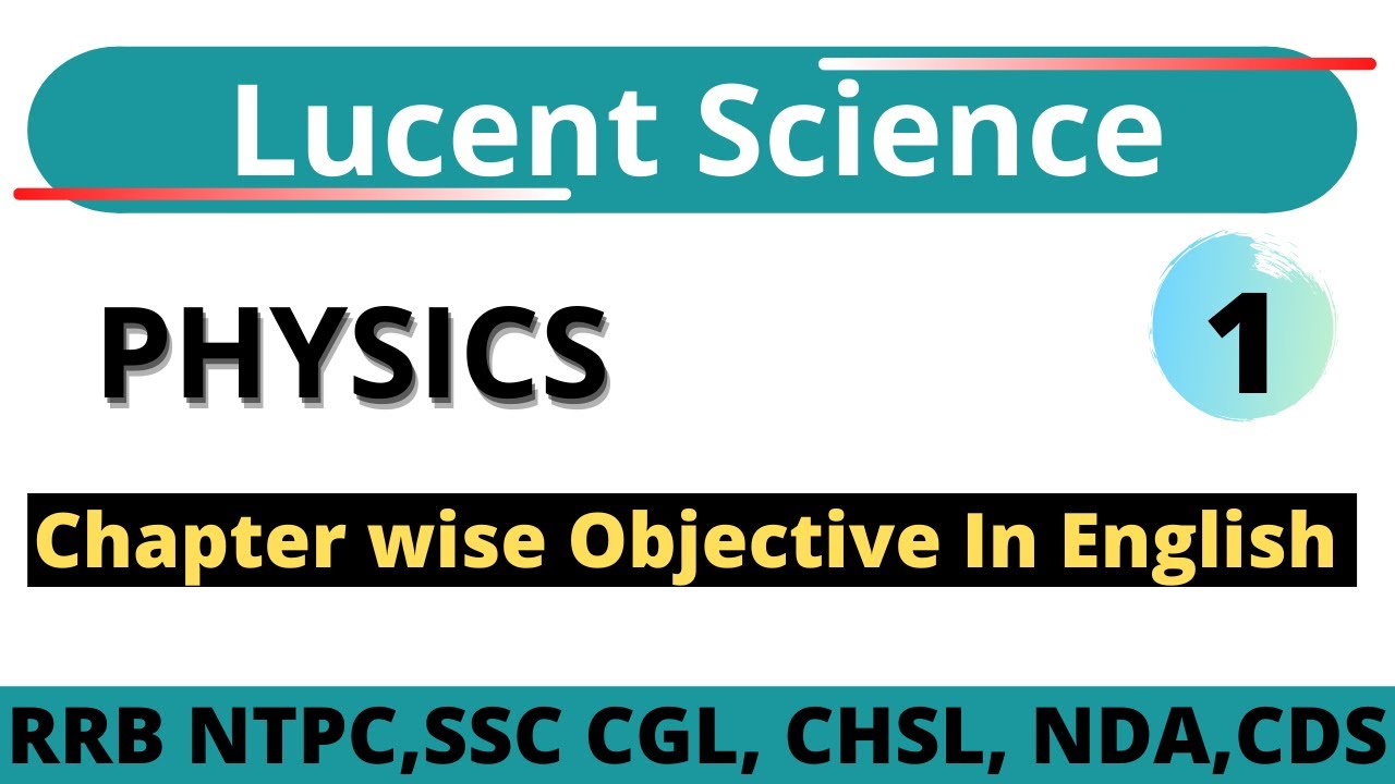 Lucent Physics in English - 1 || SI Units lucent in English || Physics Mcq for Railway Ntpc, SCC ...