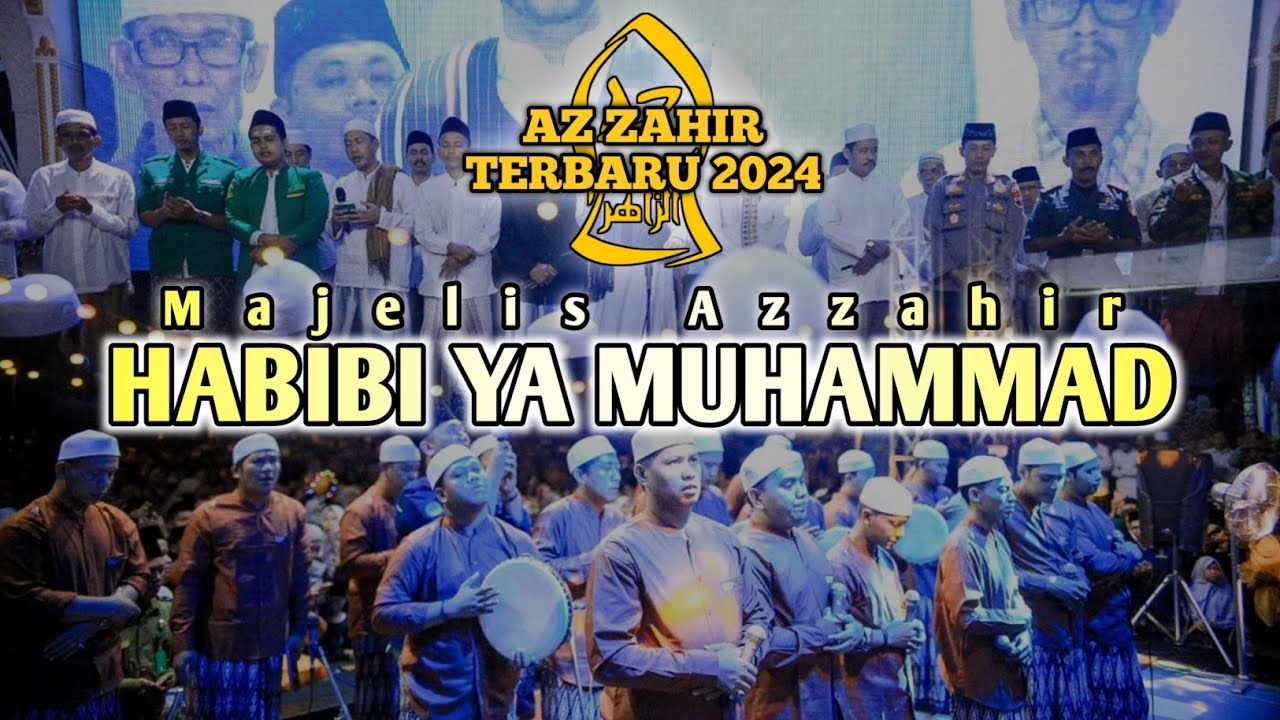 "HABIBI YA MUHAMMAD" TERBARU 2024‼️MAJELIS AZZAHIR (FULL VIDEO ...