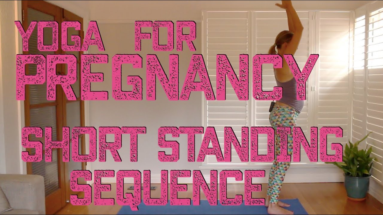Yoga for Pregnancy | Short Standing Sequence - YouTube