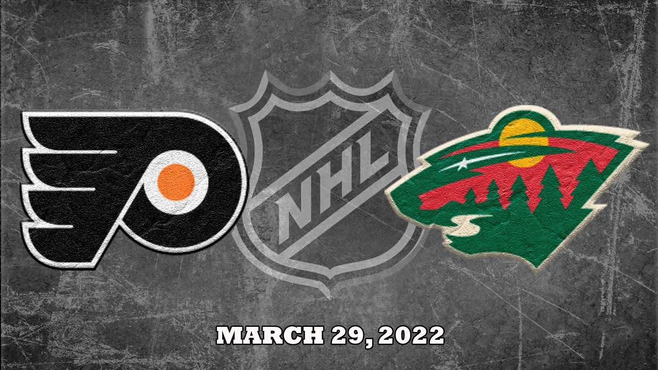 NHL Flyers vs Wild | Mar.29, 2022 - YouTube
