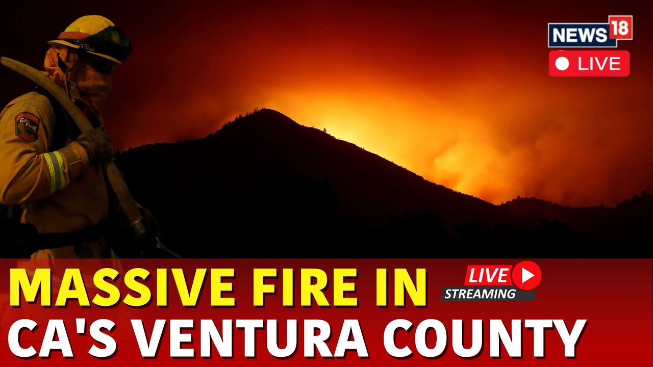 California Fire Live | Massive Southern California Fire Live | Ventura ...