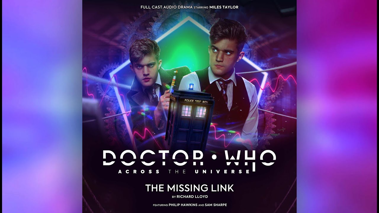 DOCTOR WHO: Across the Universe | S2 E2 - The Missing Link (AUDIO DRAMA) - YouTube
