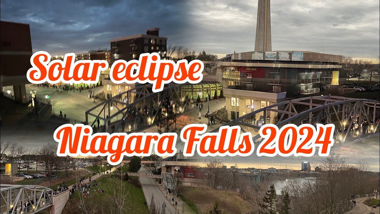 SOLAR ECLIPSE |TOTAL DARKNESS | NIAGARA FALLS CANADA 🇨🇦 - YouTube