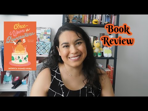 Review: Once Upon A Quinceañera by Monica-Gomez-Hira - YouTube