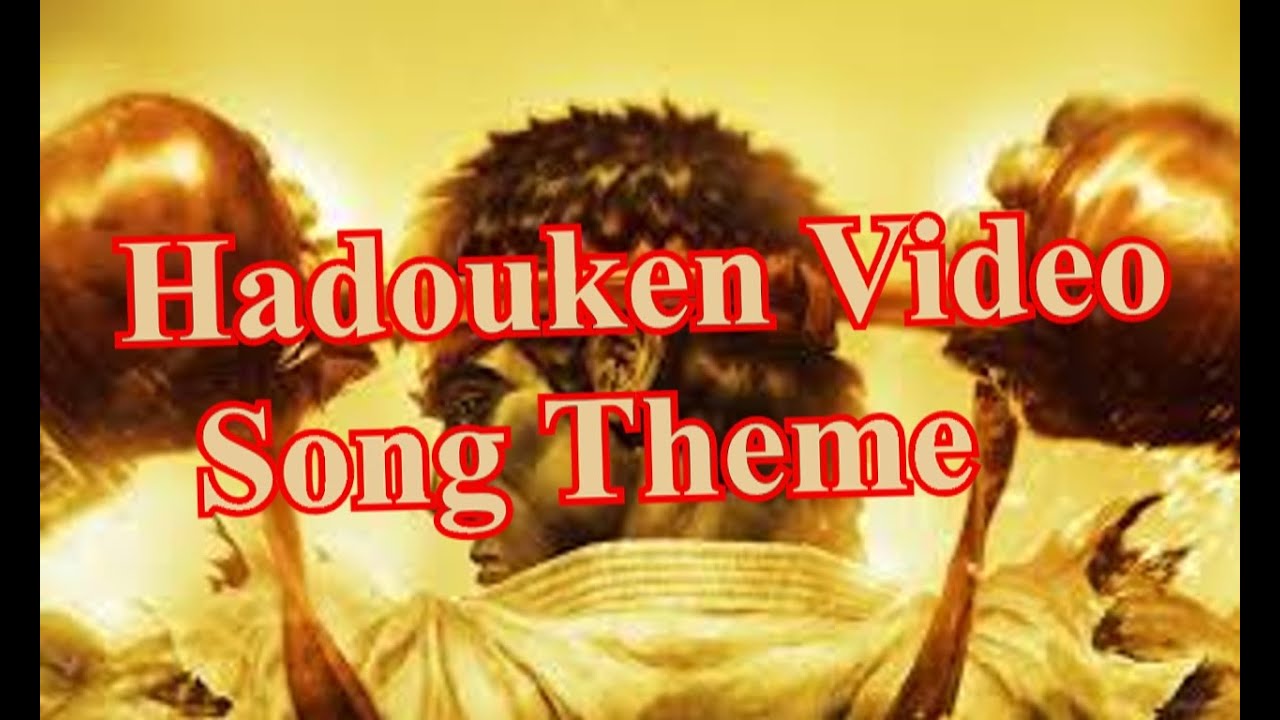Hadouken Video & Song Theme - YouTube