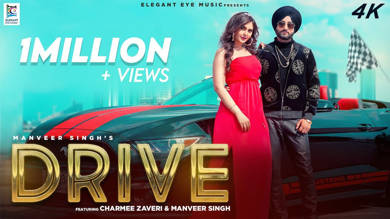 Drive - Official Video | Manveer Singh | Charmee Zaveri | LV94 | Saaj | Ajay Jain - YouTube