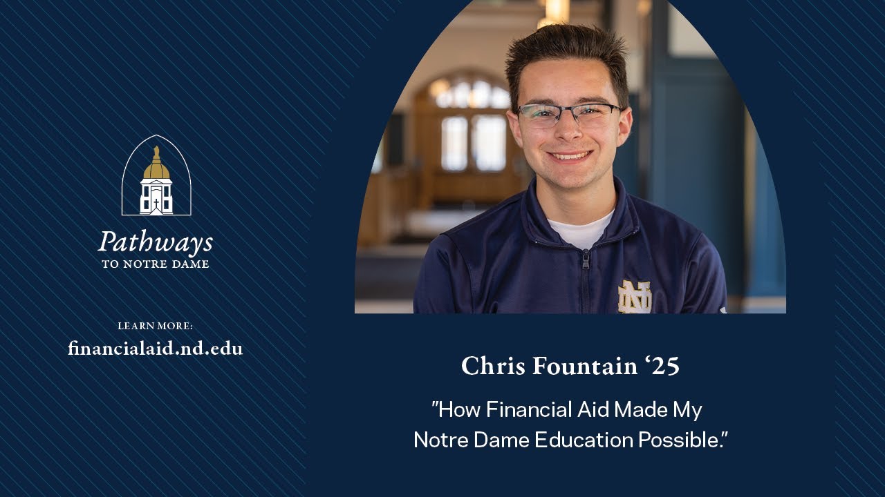 Chris Fountain '25 Explains How Financial Aid Made His Notre Dame ...