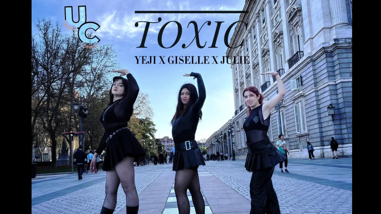 [KPOP IN PUBLIC - ONE TAKE] “TOXIC” Yeji, Giselle & Julie by Ukeru ...