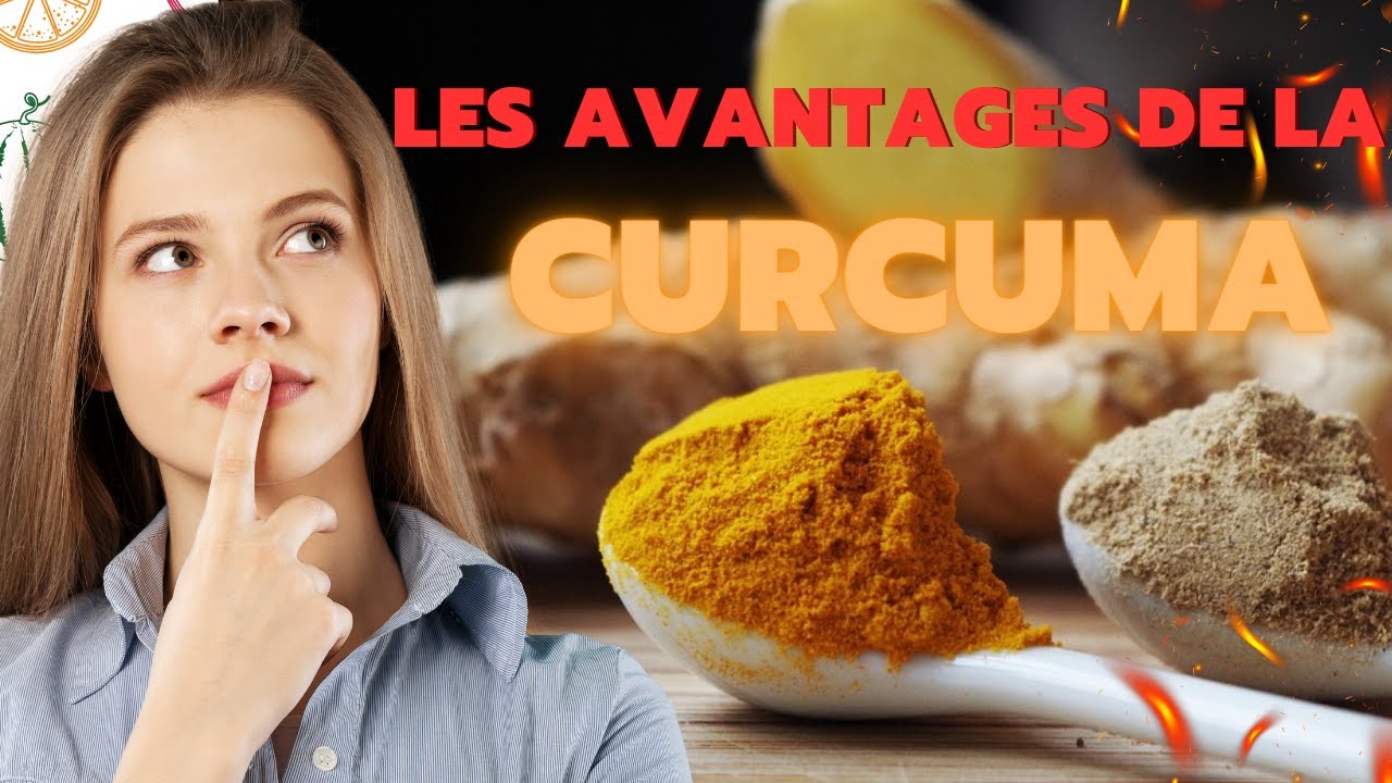 Le Pouvoir de la Curcuma Découvrez les Nombreux Bienfaits pour la Santé ...