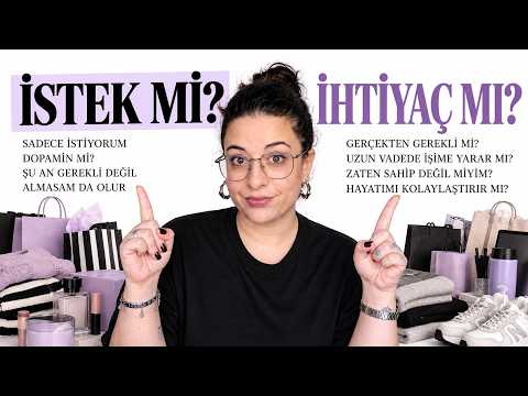 ALDIKLARIMIZ ihtiyaç mı? İstek mi? İşte aradaki gerçek fark #minimalizm