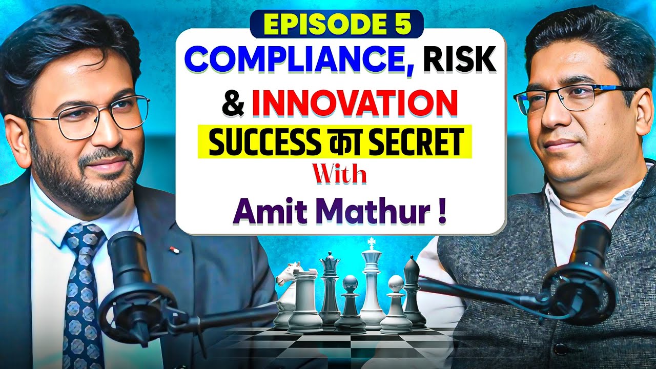 Compliance, Risk & Innovation | Success का Secret with Amit Mathur ...