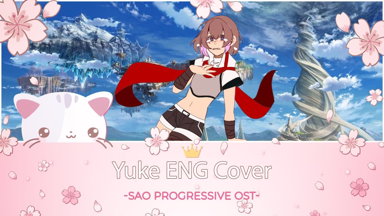 Yuke - SAO Progressive Theme Song- [English Cover]【@AnnekaMusicOfficial ...