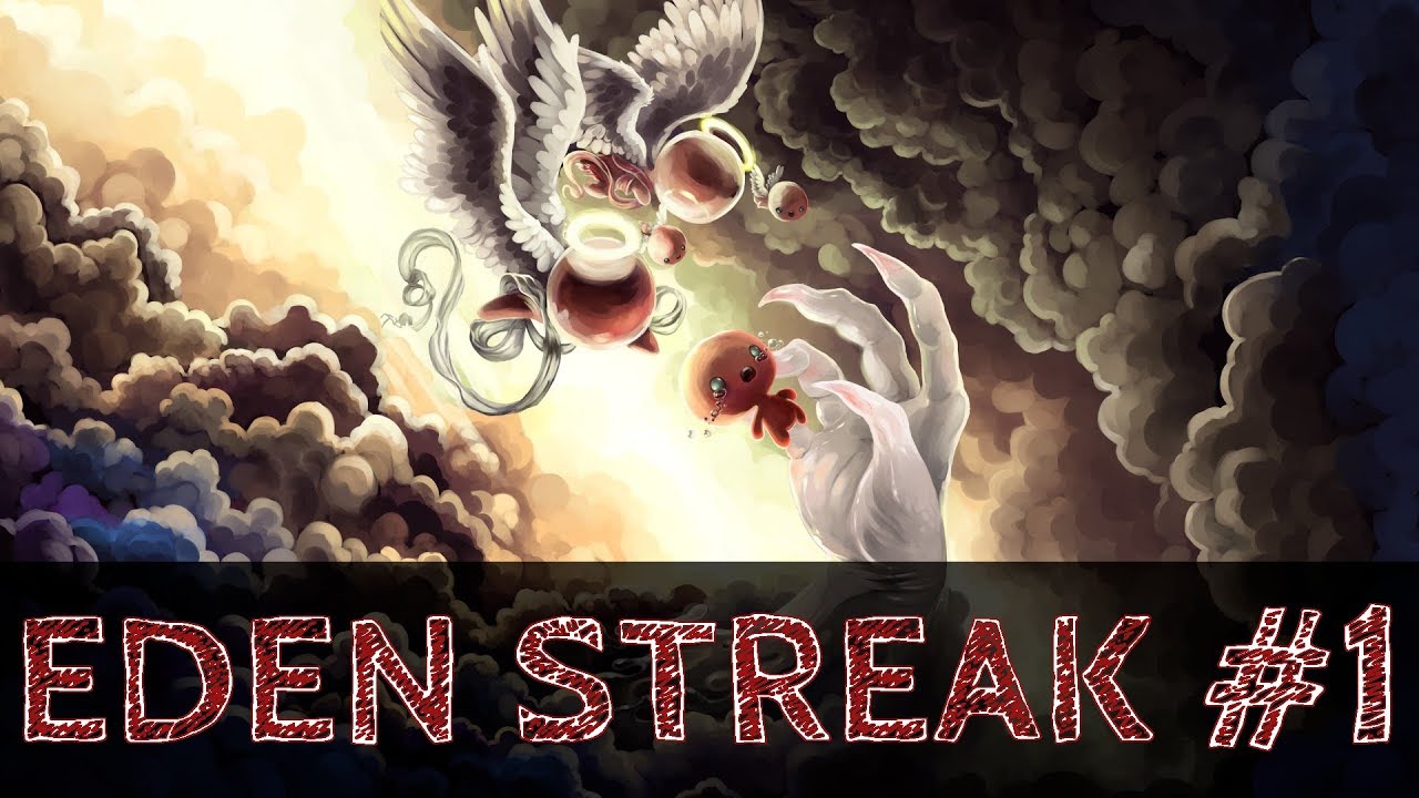 The Binding of Isaac - Eden Streak #1 - YouTube