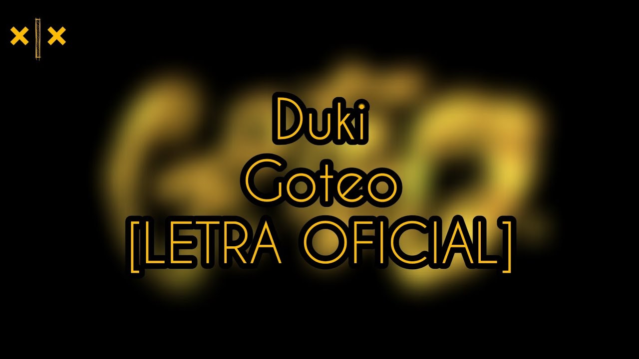 DUKI - Goteo [Letra Oficial] ×|× - YouTube