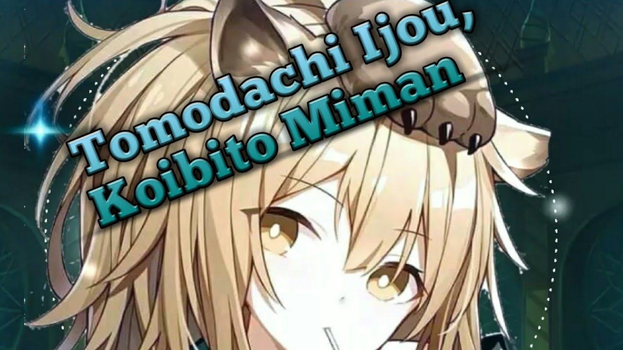 Nightcore - Tomodachi Ijou, Koibito Miman by 8utterfly - YouTube