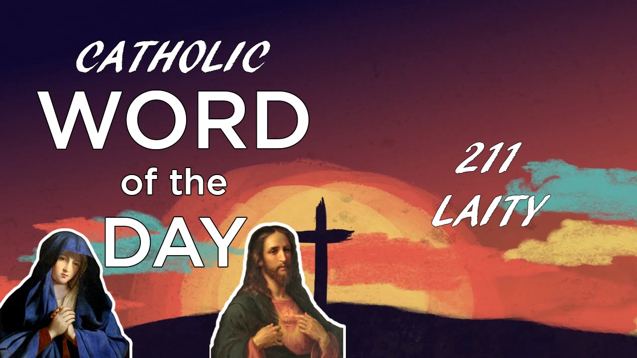 Catholic Word of the Day - Episode 11: Laity - YouTube