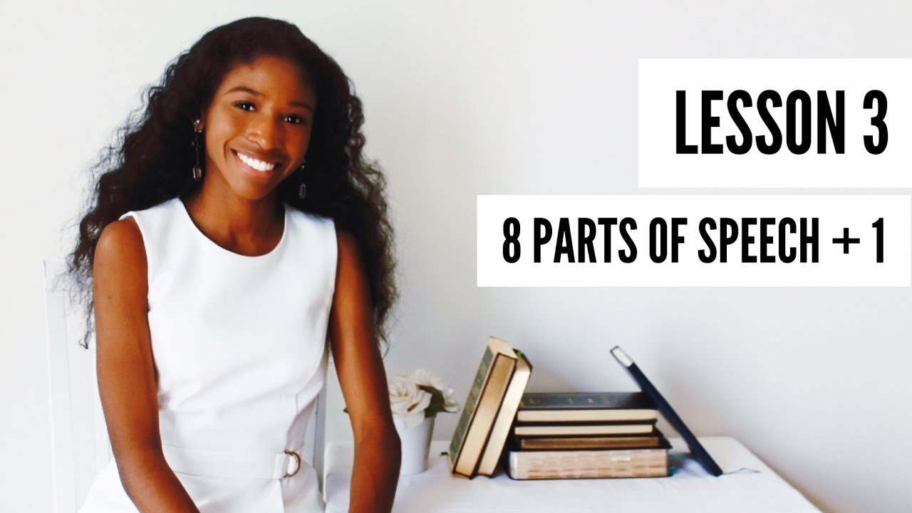 Lesson 3: 8 Parts of Speech + 1 | Basic English Grammar - YouTube