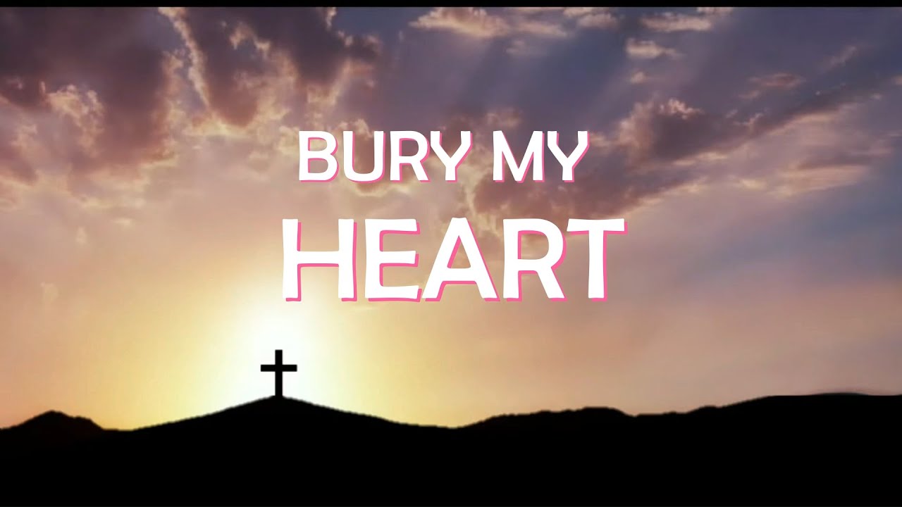 BURY MY HEART - ACCOMPANIMENT - YouTube