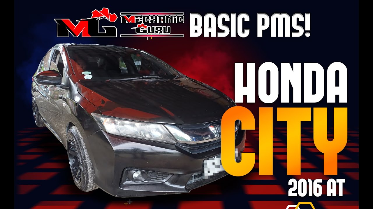 HONDA CITY 2016 AT | BASIC PMS by MG Autoworx - YouTube