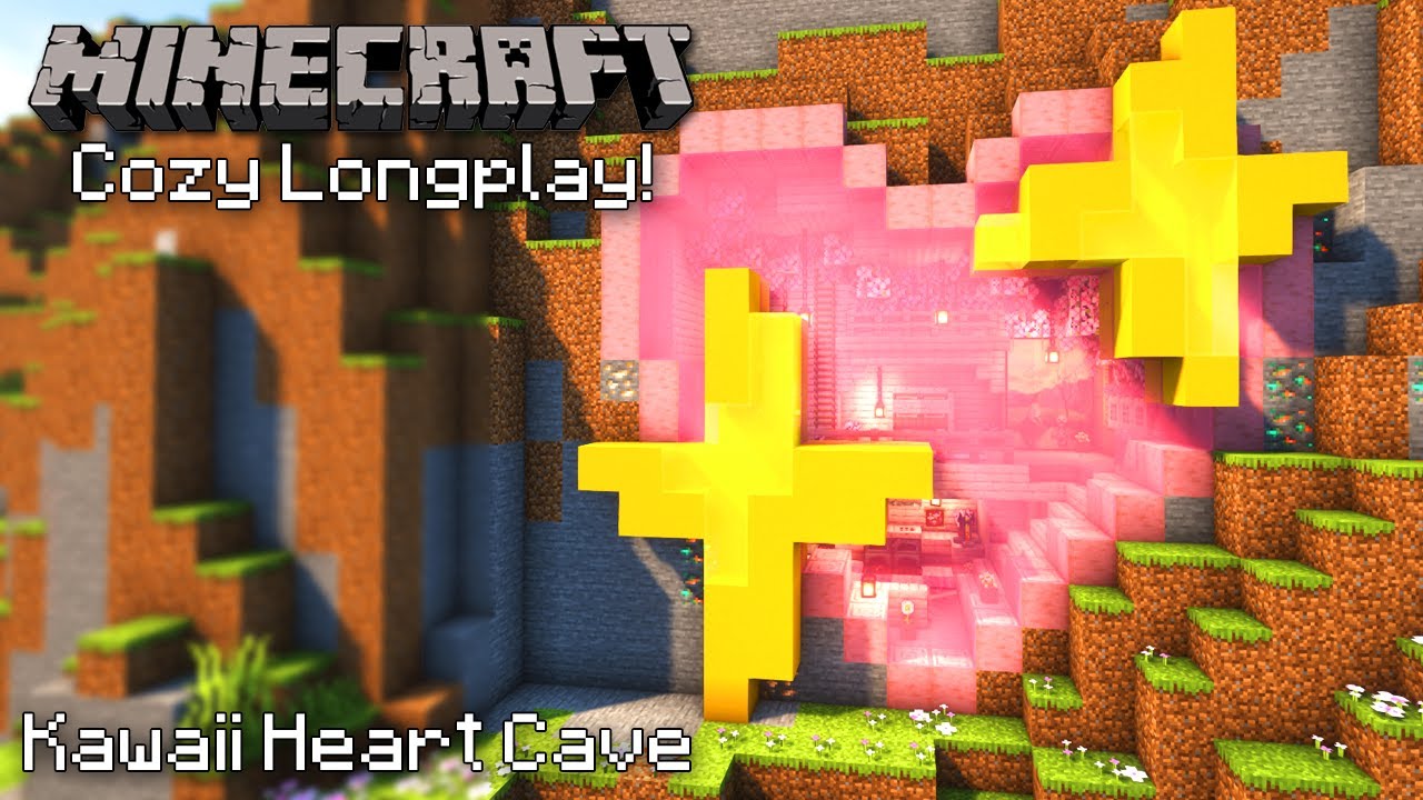 MINECRAFT COZY LONGPLAY ♡ KAWAII HEART CAVE HOME | No Commentary - YouTube