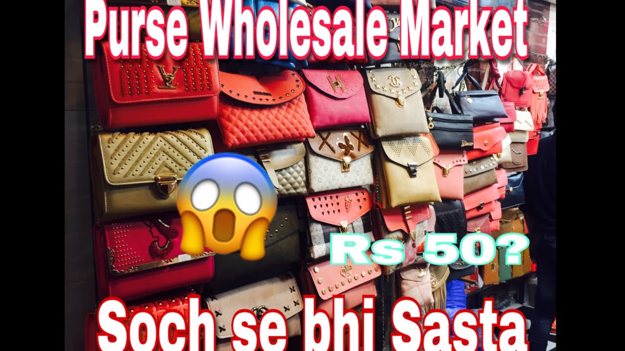 Purse Wholesale Market | Sadar Bazar | Matke vali Gali - YouTube