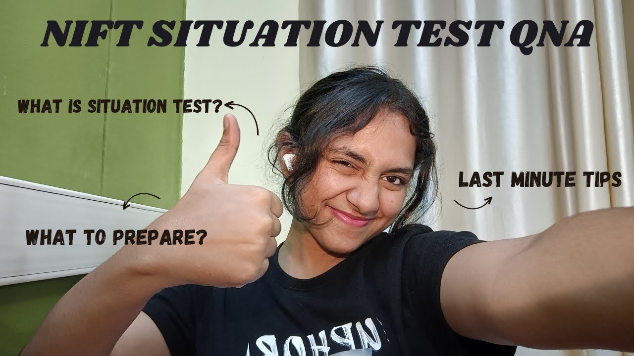 NIFT Situation test! What is NIFT Situation Test? | Last Minute Tips ...