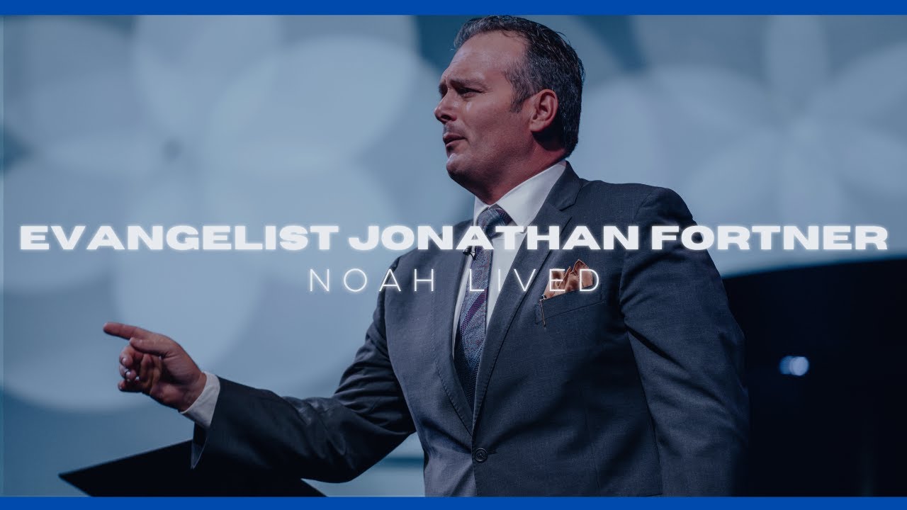 Rev. Johnathan Fortner "Noah Lived" - YouTube