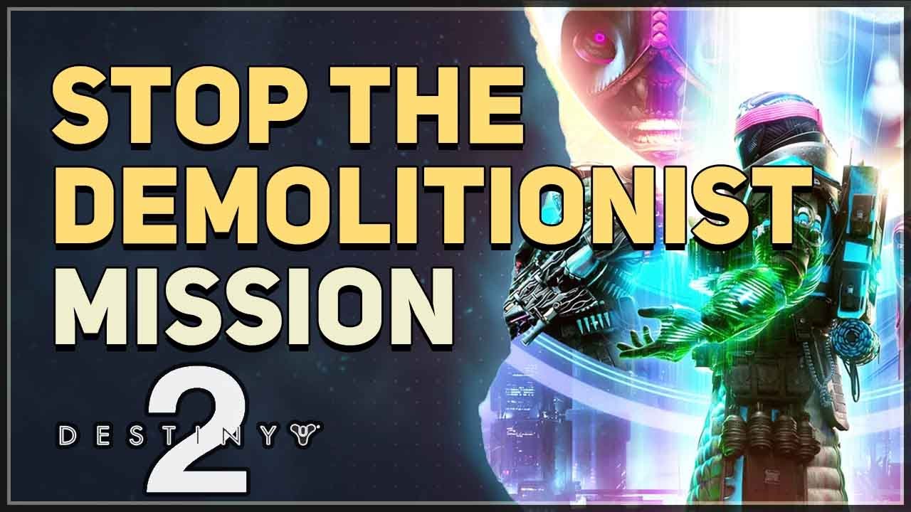 Stop the Demolitionist Destiny 2 - YouTube