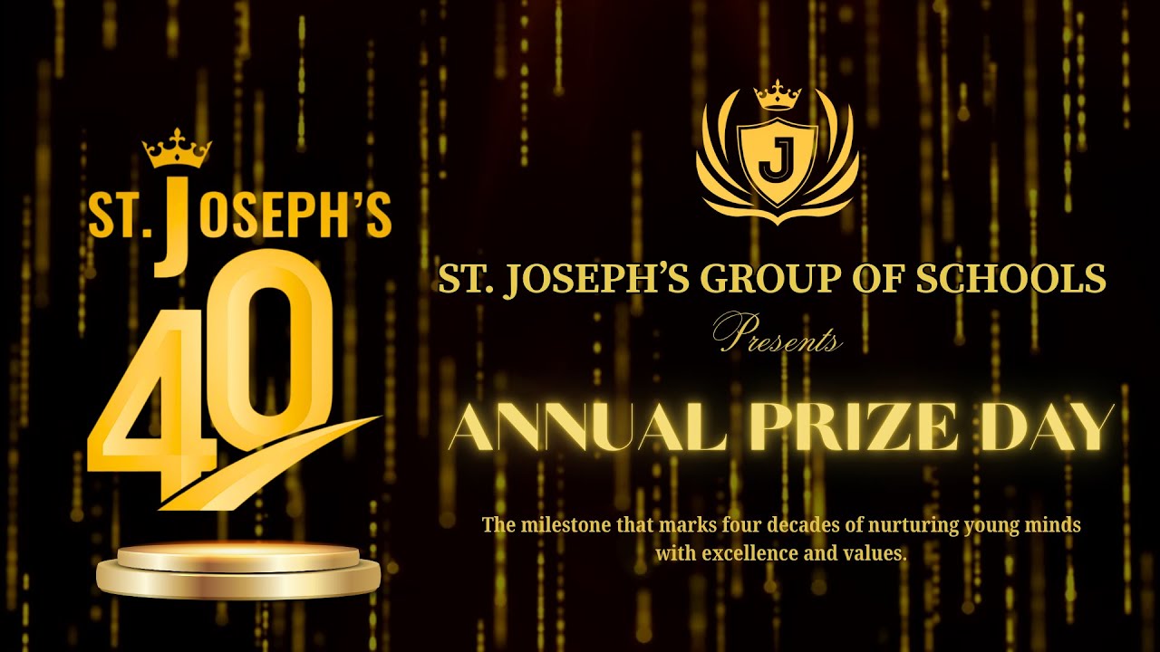 St.Joseph’s 40 Glorious Years – Annual Prize Day Celebration - YouTube