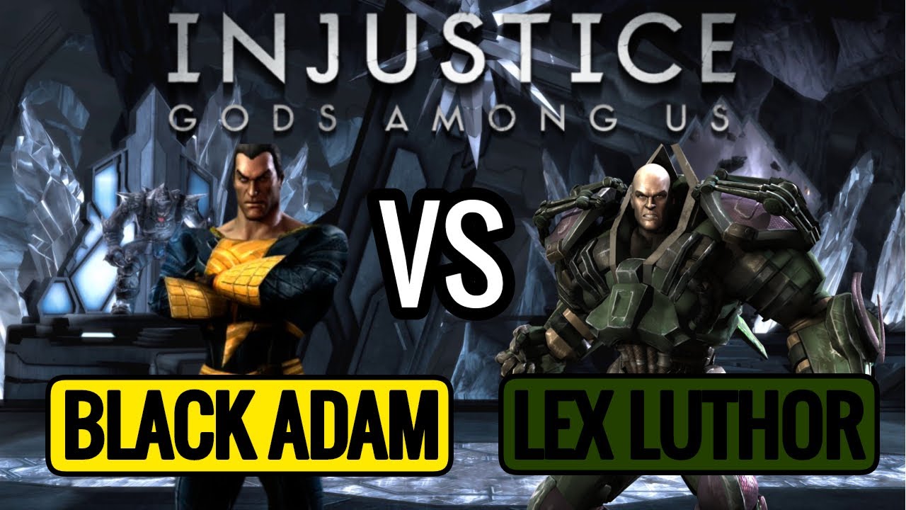 INJUSTICE - BLACK ADAM VS LEX LUTHOR! - YouTube