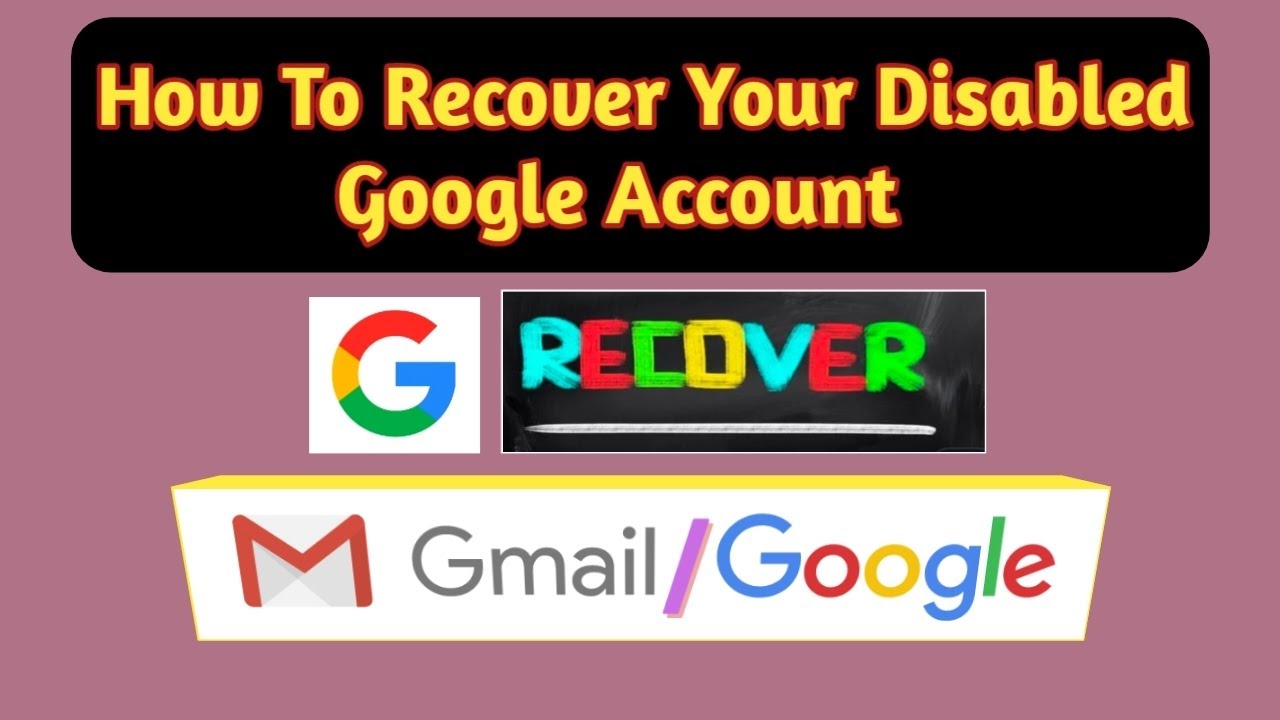 How To Recover Your Disabled Google Account Recover Gmail Account how-to-recover-your-disabled-google-account-recover-gmail-account