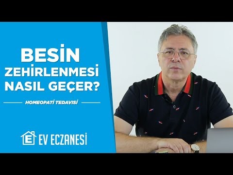 Besin Zehirlenmesi Nasıl Geçer - Gıda Zehirlenmesi Homeopatik Tedavisi