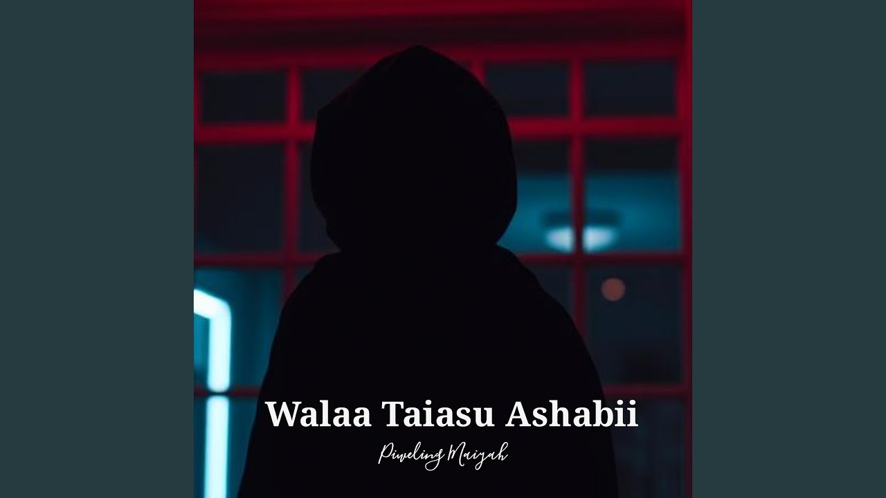 Walaa Taiasu Ashabii - YouTube