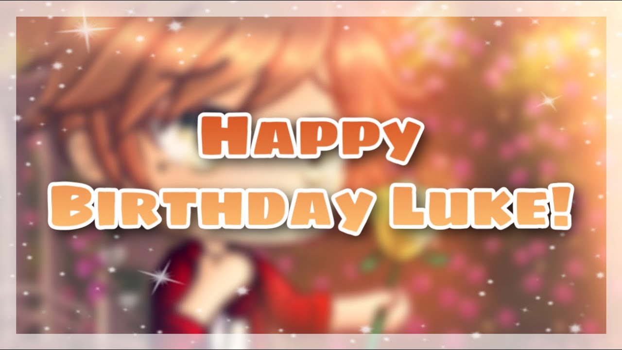Birthday edit for Luke! | Speed edit 💛 - YouTube
