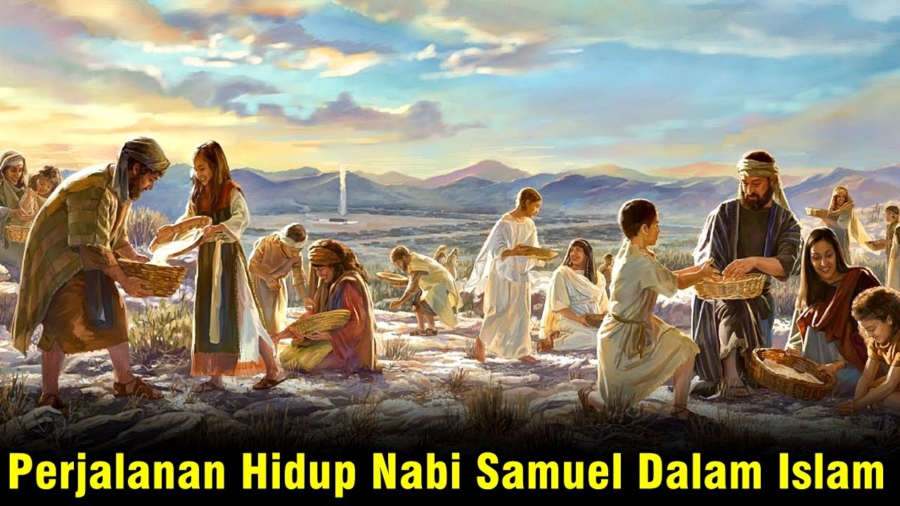Kisah Nabi Samuel Yg Diceritakan Dalam Al Qur'an_Nabi Yg Ditunggu Bani ...