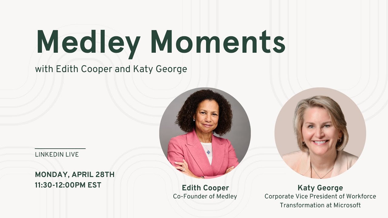 Medley Moments with Edith Cooper & Katy George - YouTube