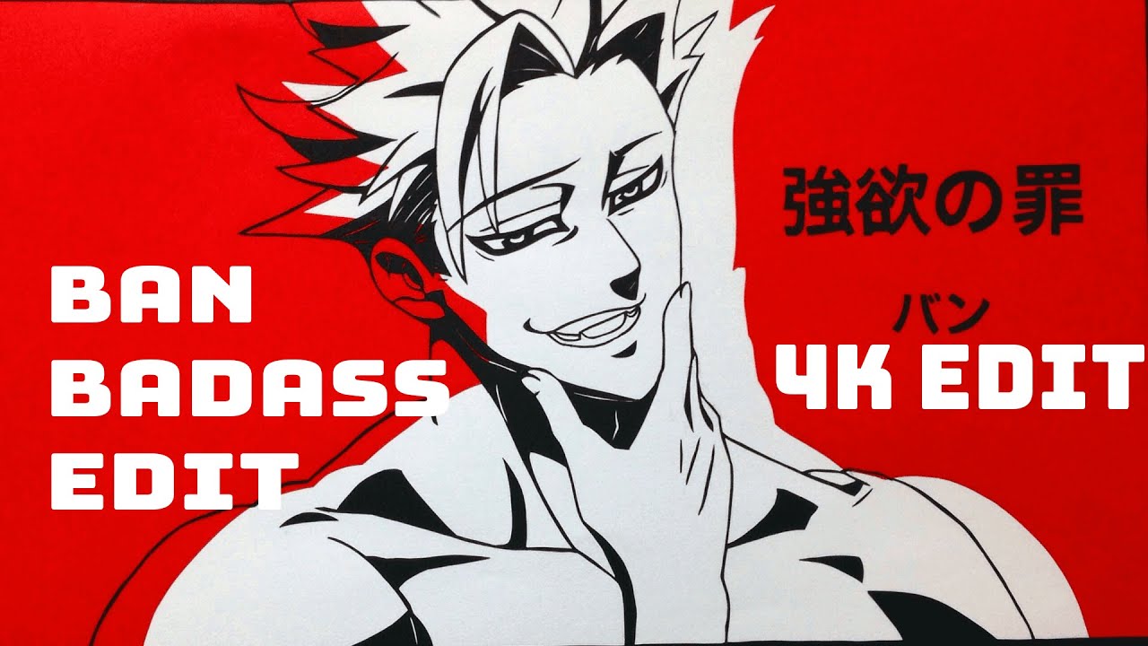 Ban Seven Deadly Sins Badass Edit - AMV (4K) - Mind Fuck - YouTube