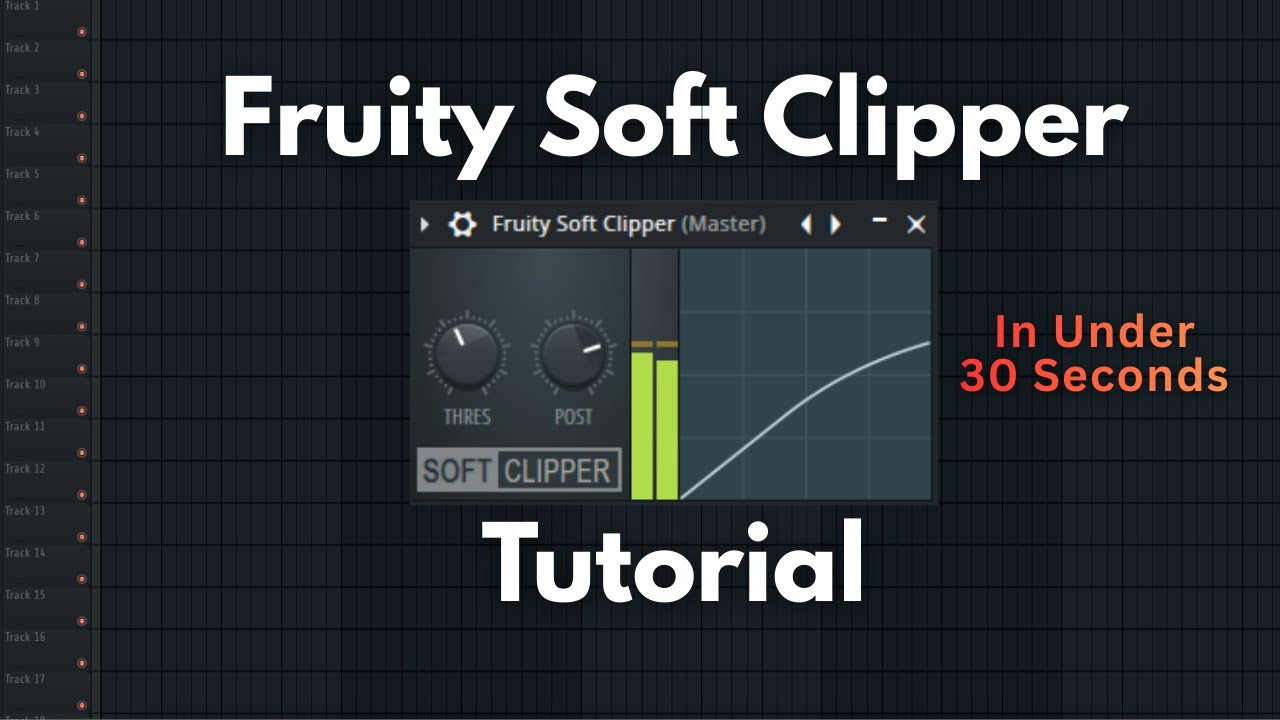 Fruity Soft Clipper EXPLAINED | FL Studio Tutorial - YouTube