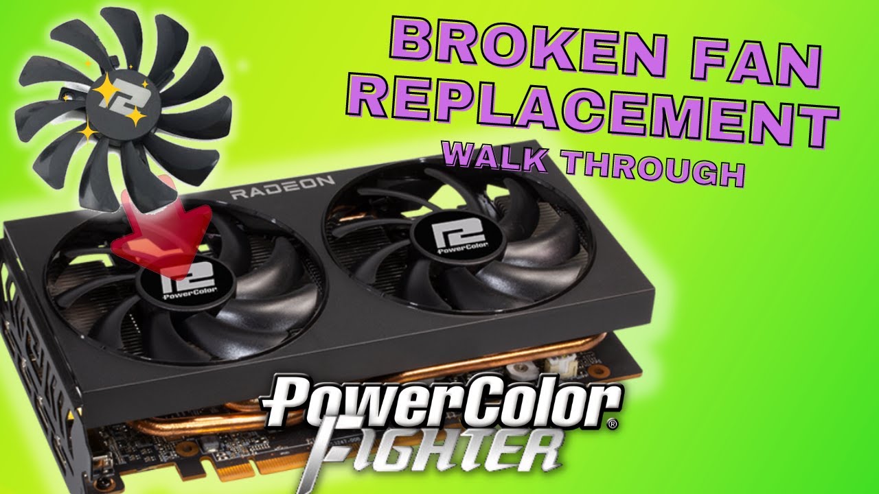 Changing broken or failed fans on PowerColor Fighter GPU in under 10 ...