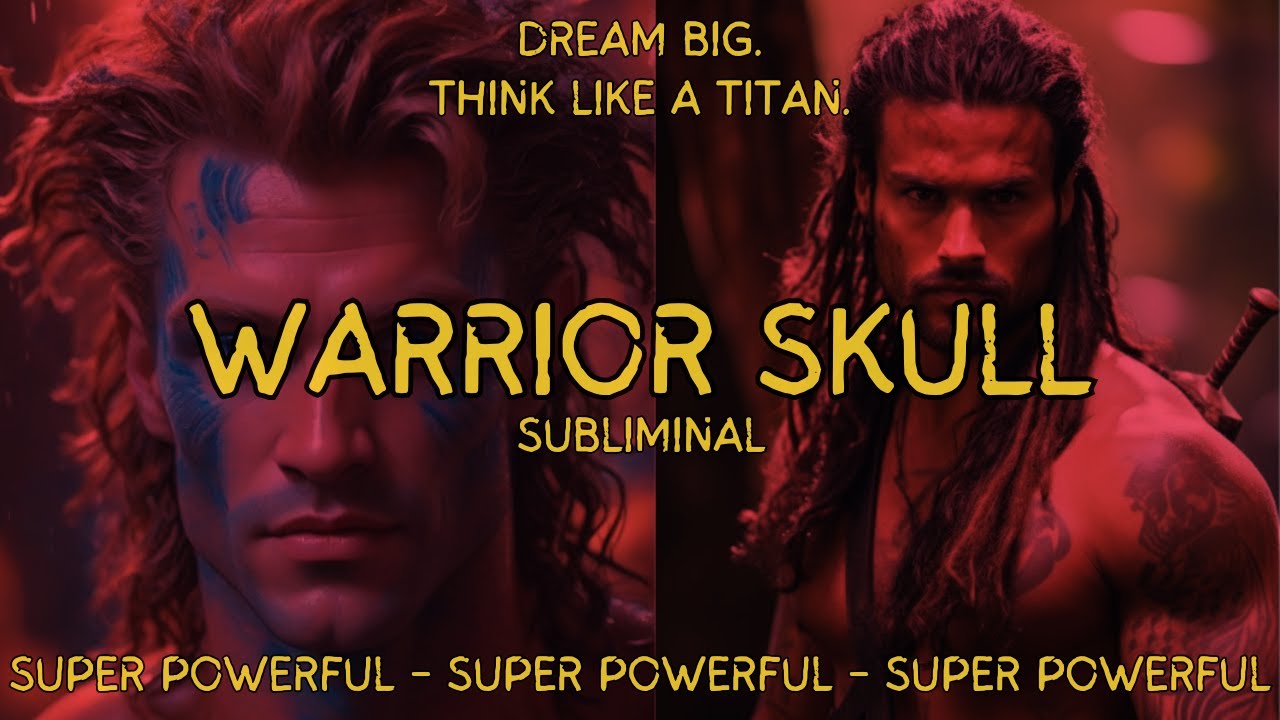 Warrior Skull Subliminal 💀| Extremely Powerful Subliminal - YouTube