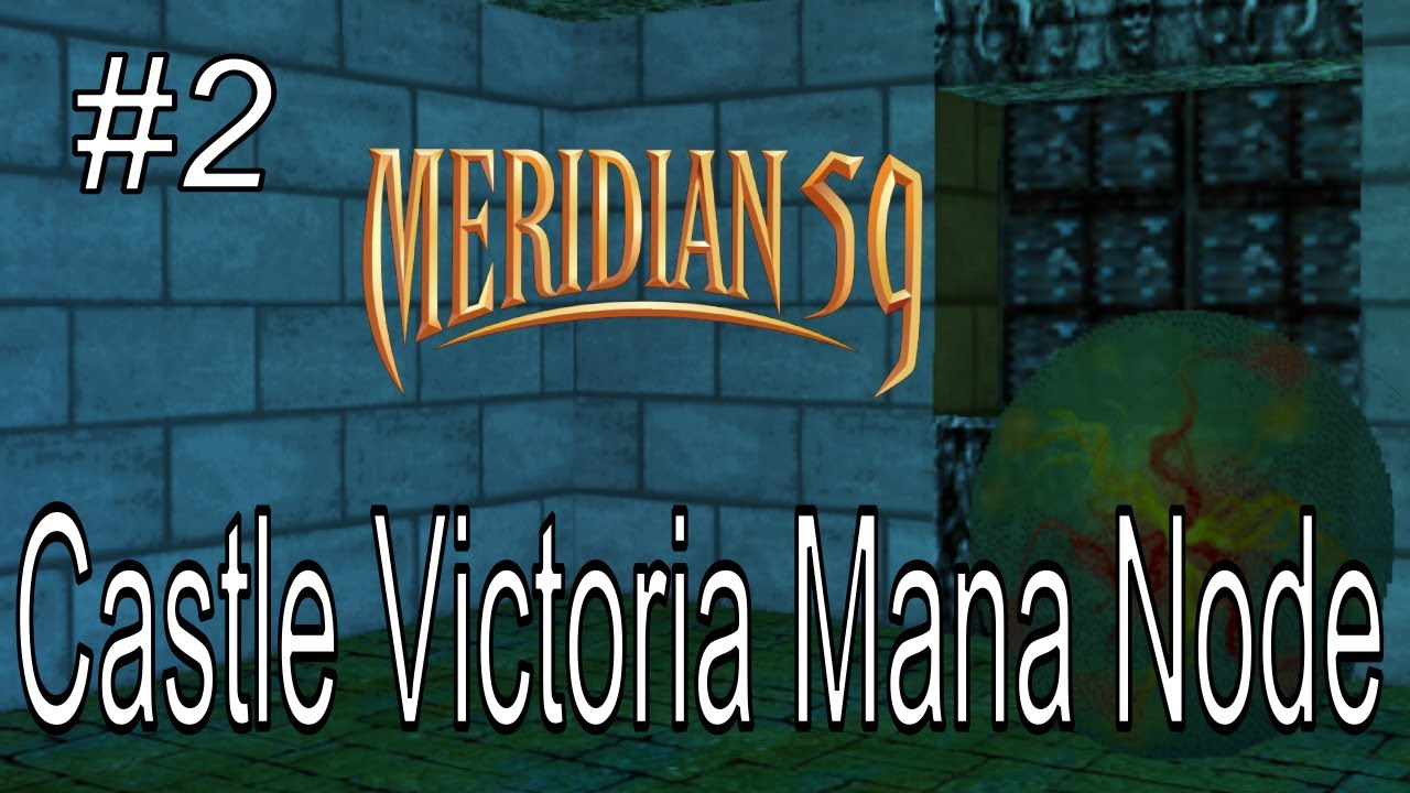 How to get Castle Victoria Mana Node - Meridian 59 - YouTube